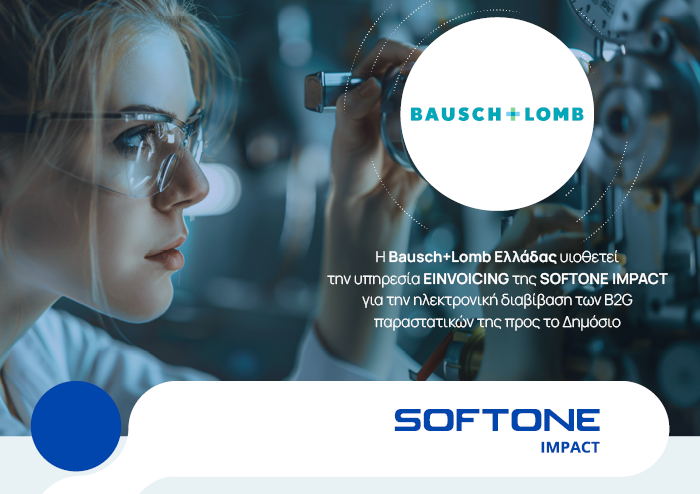 Η BAUSCH + LOMB Ελλάδας υιοθετεί την υπηρεσία EINVOICING της SOFTONE IMPACT - larissanet.gr
